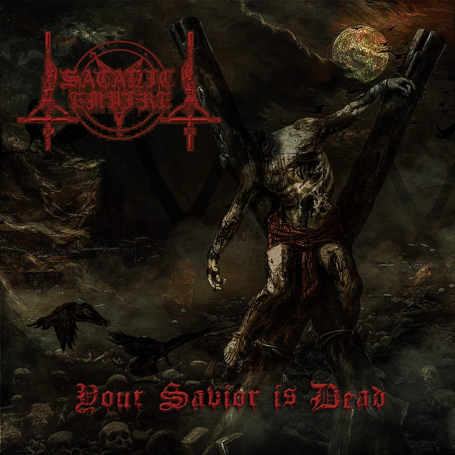 SATANIC EMPIRE: Banda anuncia novo álbum “Your Savior is Dead” para ...
